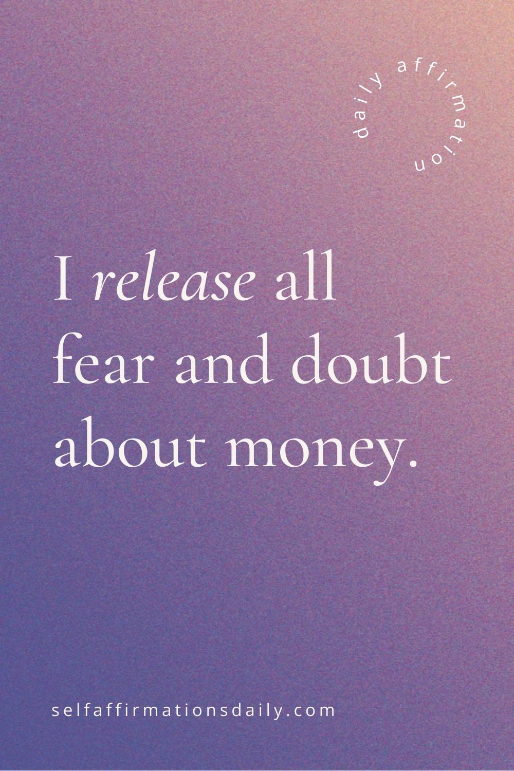 110 Money Affirmations for Financial Success - Self Affirmations Daily